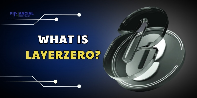 What is LayerZero? Exploring the breakthrough interoperability Blockchain protocol